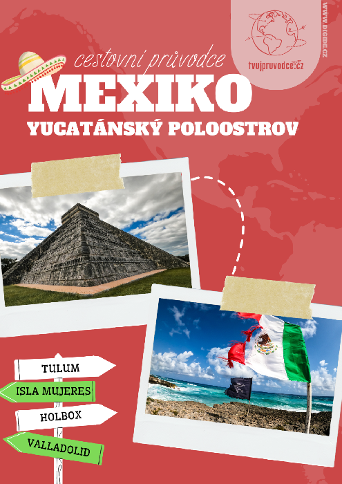 Mexiko Yucatánský poloostrov